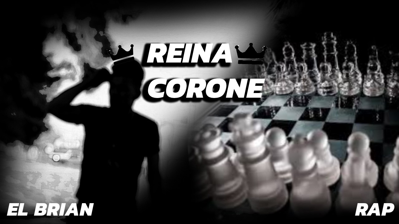 EL BRIAN - REINA CORONE #RAP #ELBRIAN #PUNTA #romantic - YouTube