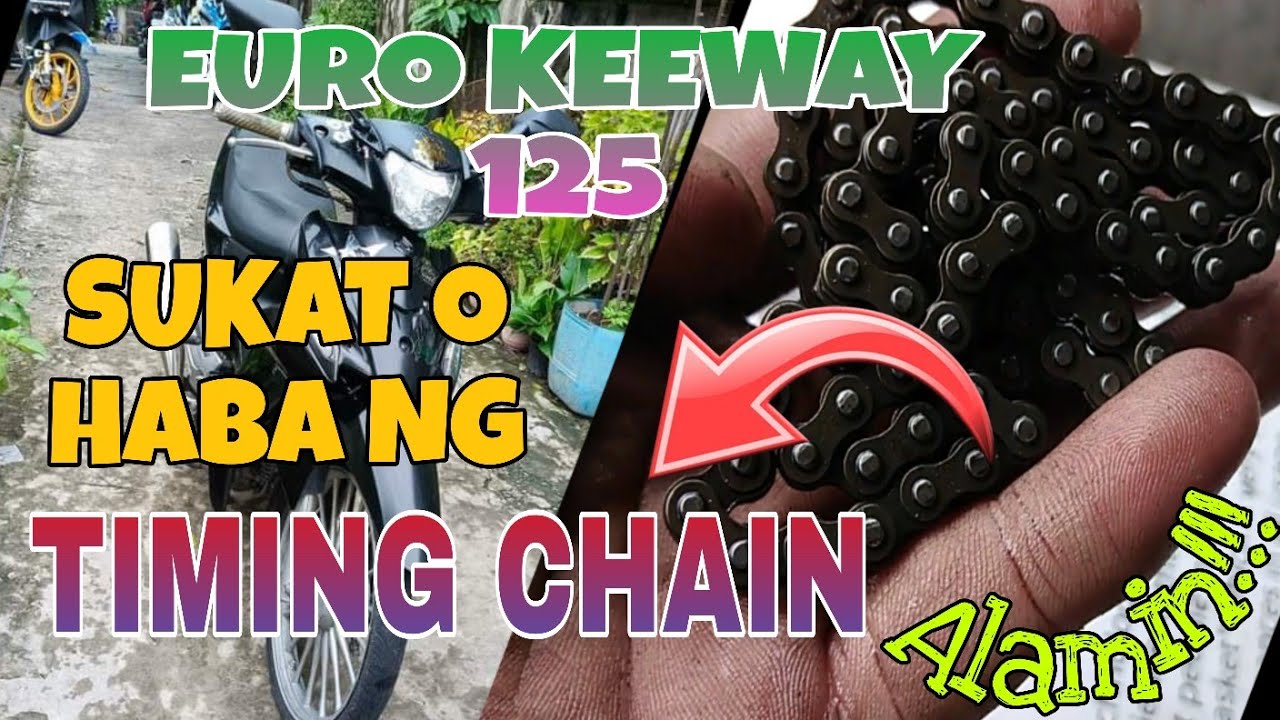 EURO KEEWAY 125 Sukat o Haba ng Timing Chain. Alamin. - YouTube