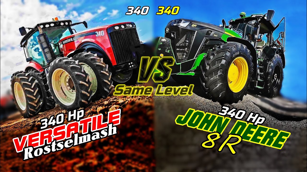 Versatile 340 VS John Deere 8R 340 - (Red VS Green) Which comes first ...