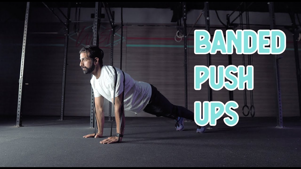 Banded Push Ups - YouTube