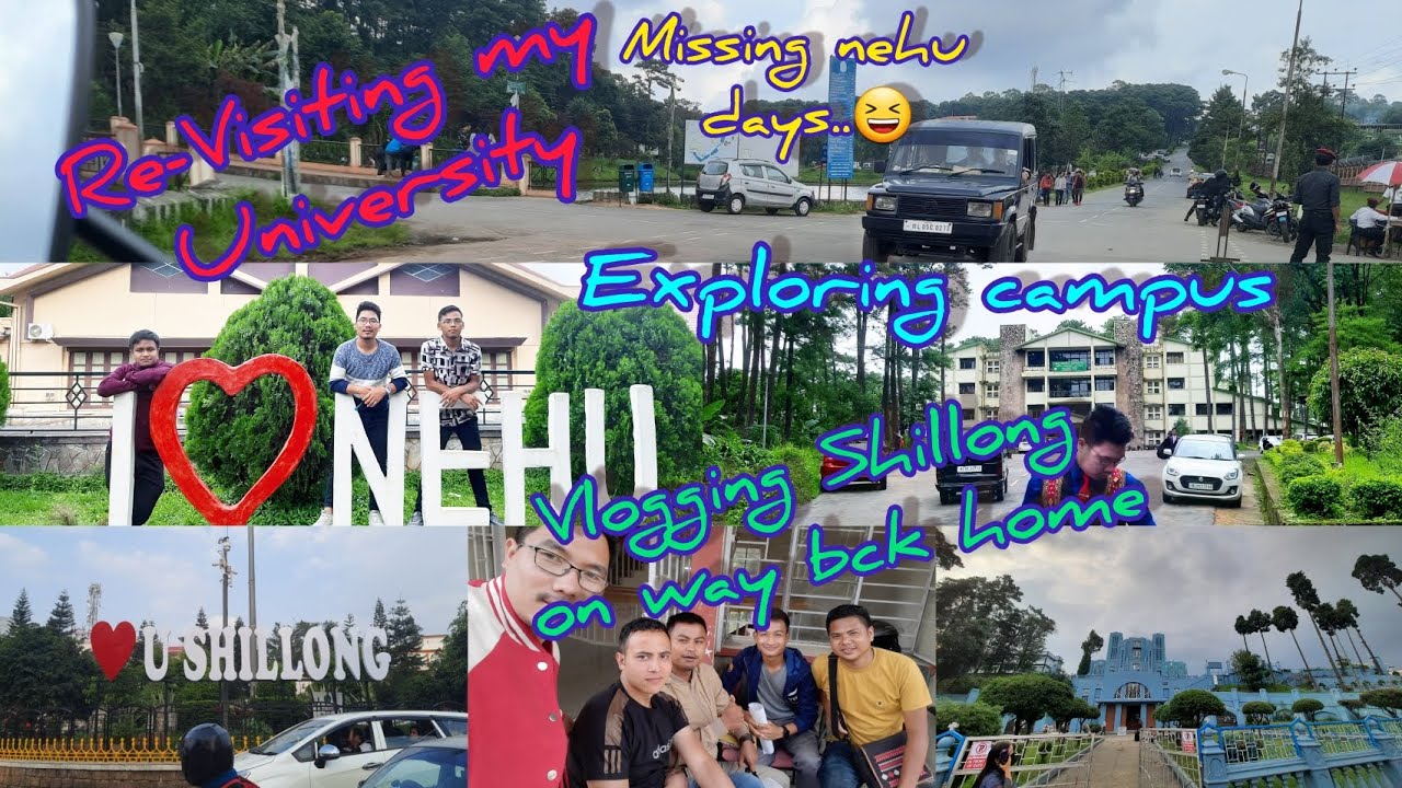 Explore Nehu Campus &around Shillong with Minlal Hk 2.9.2022🙏🤗💪 - YouTube