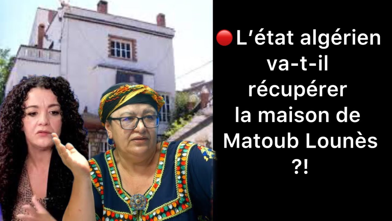 L’état algérien va-t-il récupérer la maison de Matoub Lounès ?! - YouTube