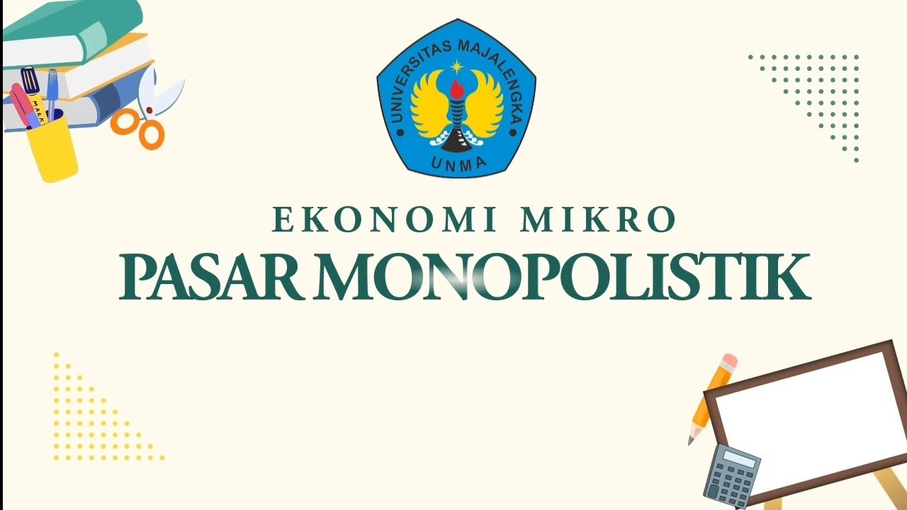 PASAR PERSAINGAN MONOPOLISTIK - Kel.2 FEB UNMA - YouTube