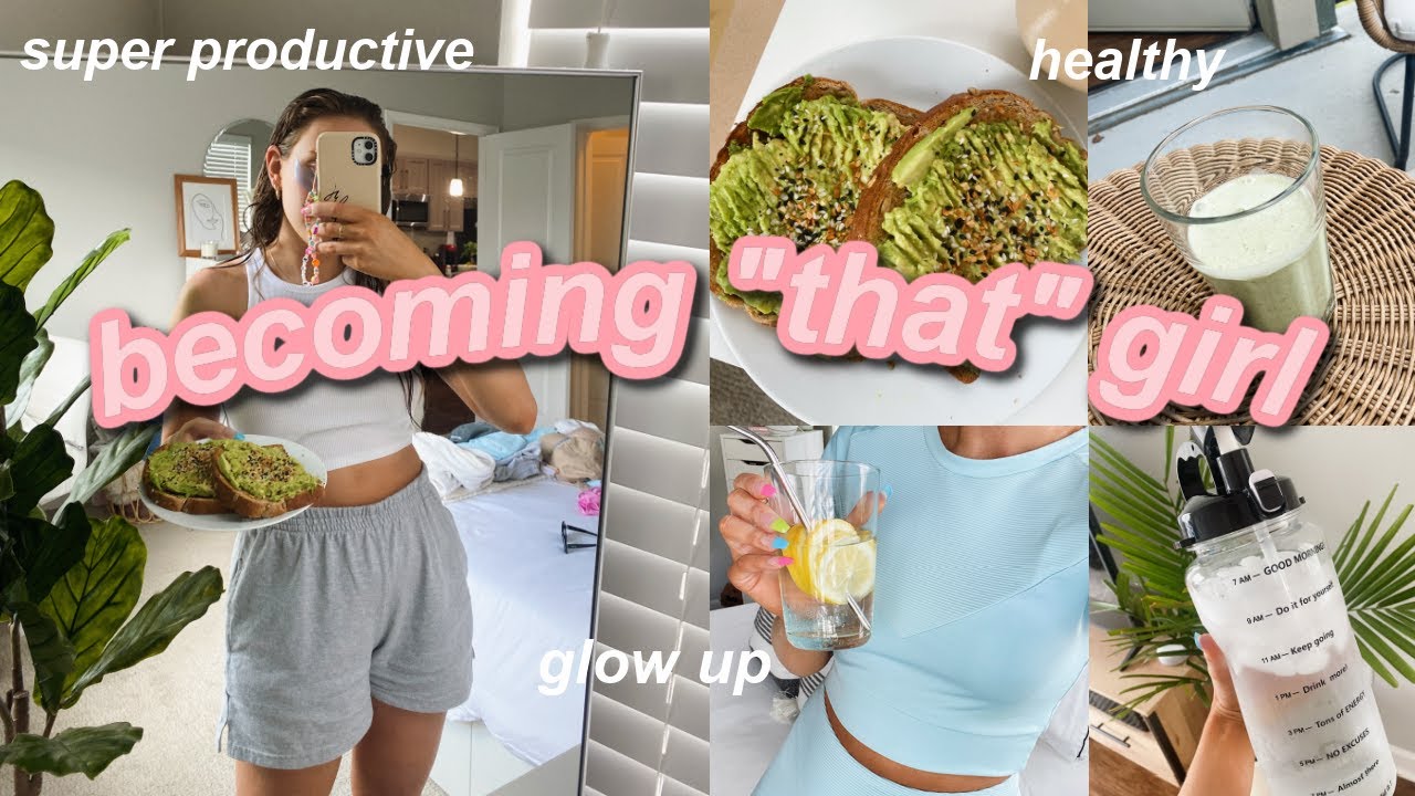 the ultimate guide to becoming THAT girl | lifestyle glow up! (healthy ...
