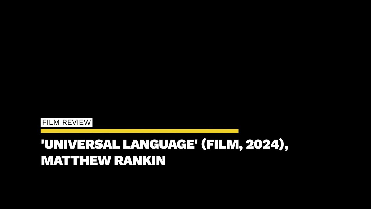 Review: 'Universal Language' by Matthew Rankin - YouTube