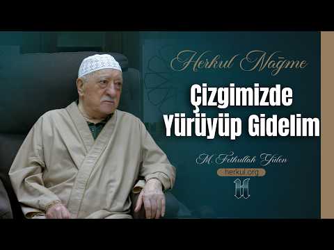 Nağme - 573 - | Çizgimizde Yürüyüp Gidelim | M. Fethullah Gülen | (2023/08/31)