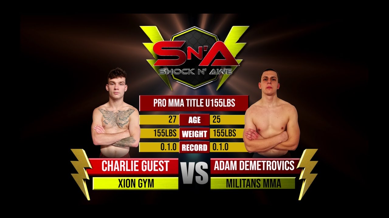 Shock N Awe 34 - Charlie Guest vs Adam Dimitrovics Lightweight ...