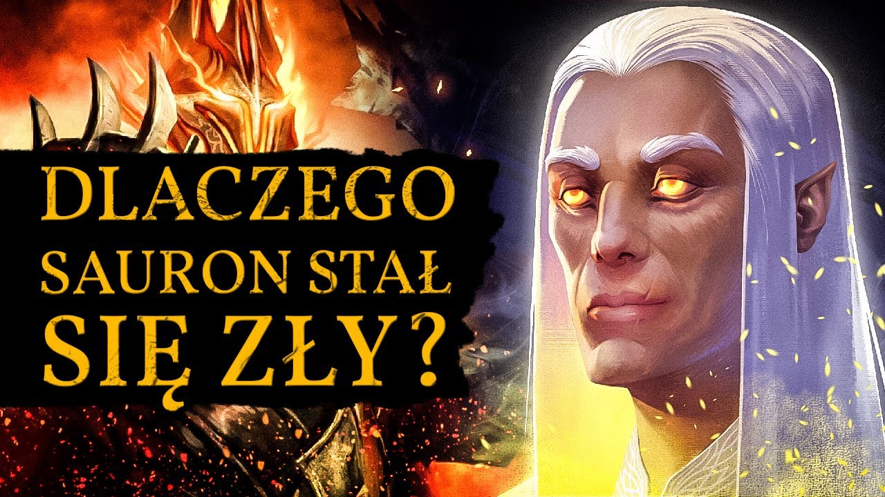 Dlaczego SAURON stał się ZŁY? Historia upadku sługi Morgotha - YouTube