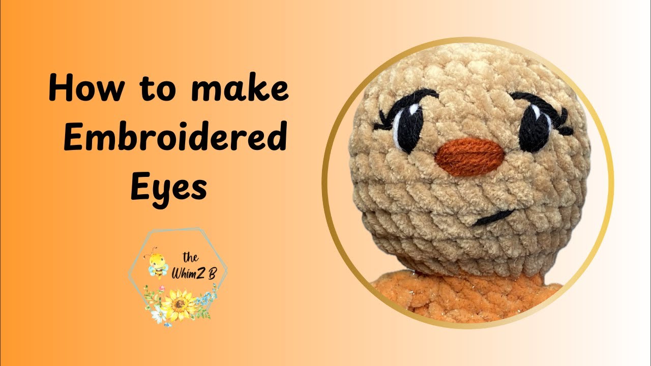 How to make beautiful embroidered eyes on your crochet amigurumi. - YouTube