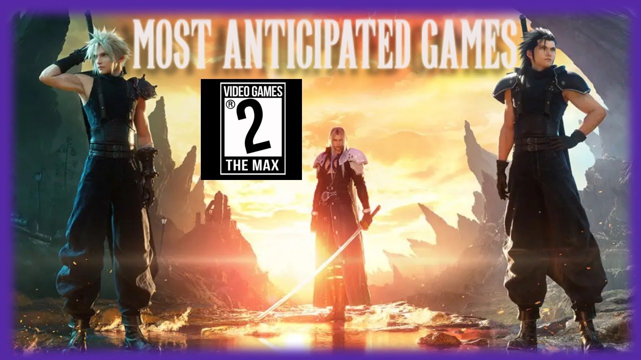 Video Games 2 the MAX: Most Anticipated Games 0f 2024, Nintendo Switch ...