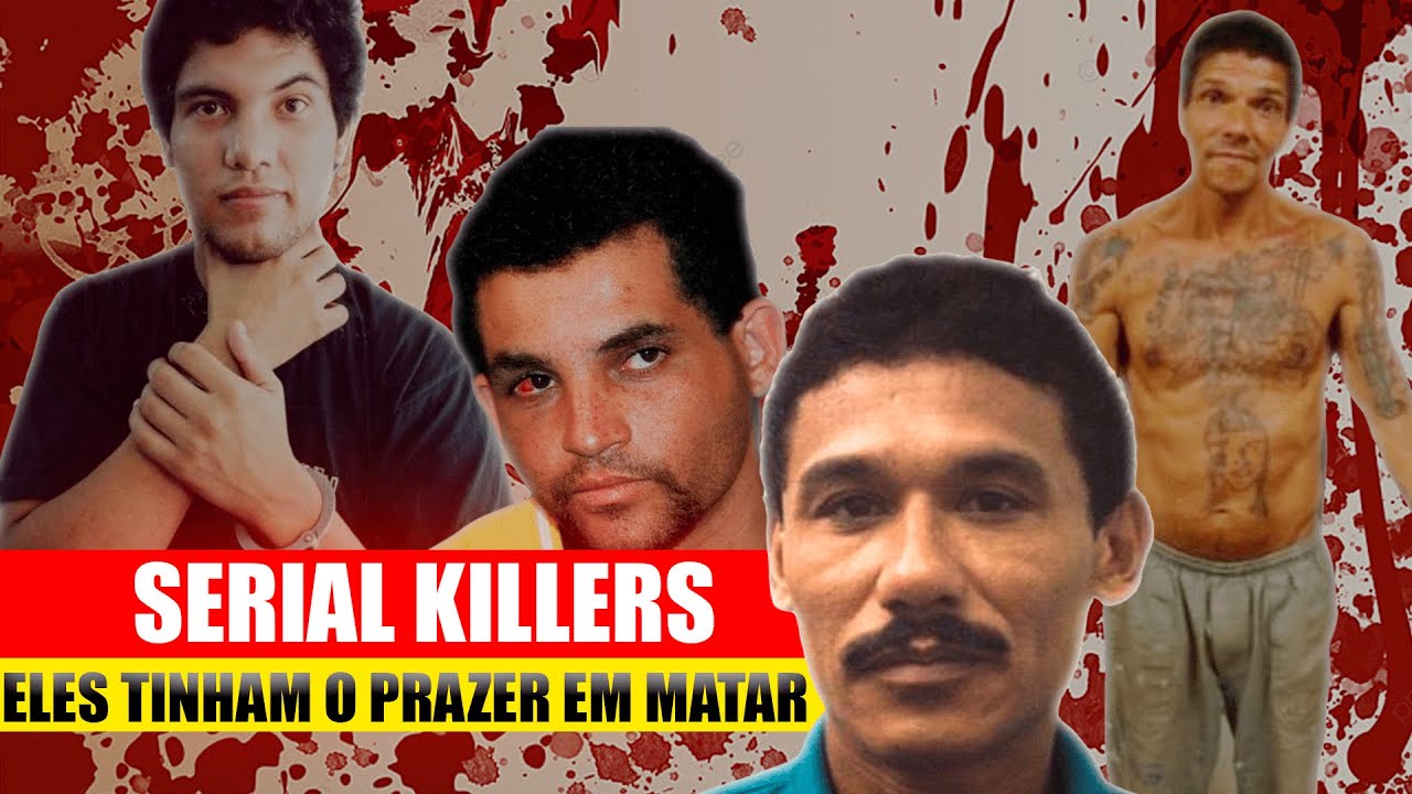 Os 7 Serial Killers mais Sanguinários do Brasil - YouTube