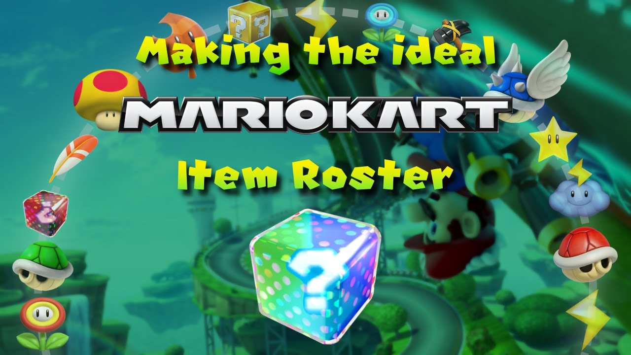 Making the Ideal Mario Kart Item Roster - YouTube