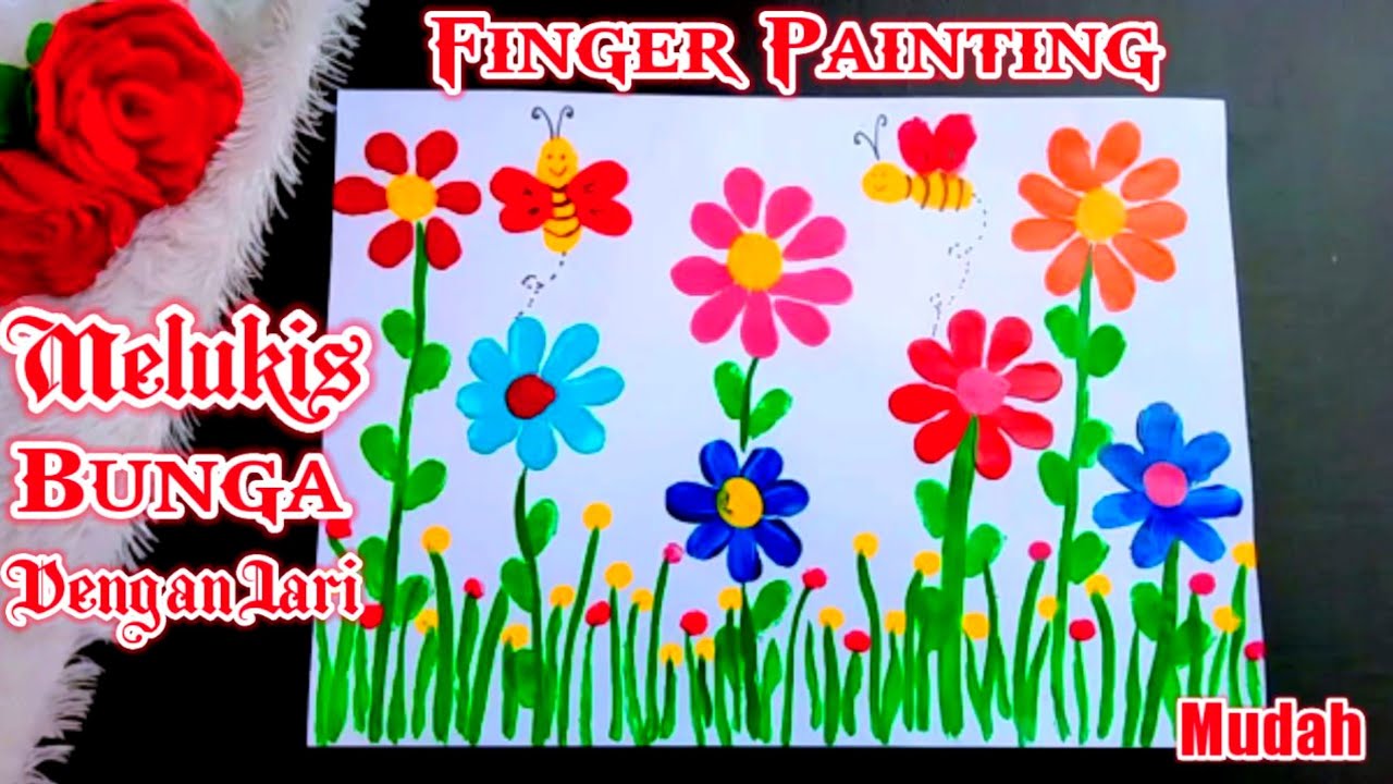 Finger Painting / Melukis Dengan Jari / Cara Menggambar Bunga Dengan ...