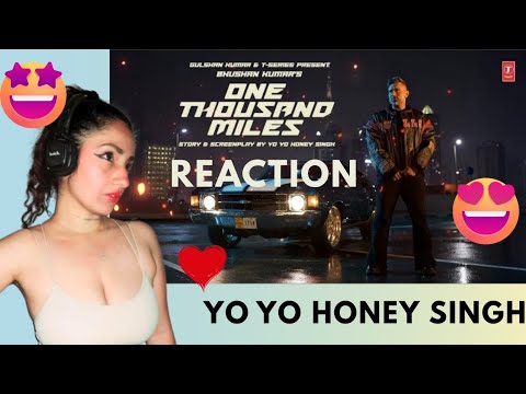 One Thousand Miles Reaction by VidesiGirl | Yo Yo Honey Singh - YouTube