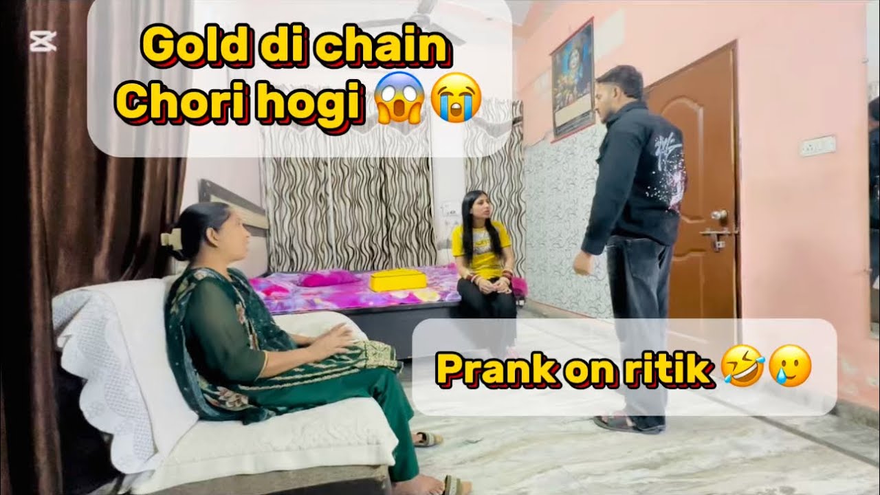 GOLD DI CHAIN 🤯 HOGI CHORI 😭 PRANK ON RITIK 😂🤣 @mr_mrs_sharma659 - YouTube