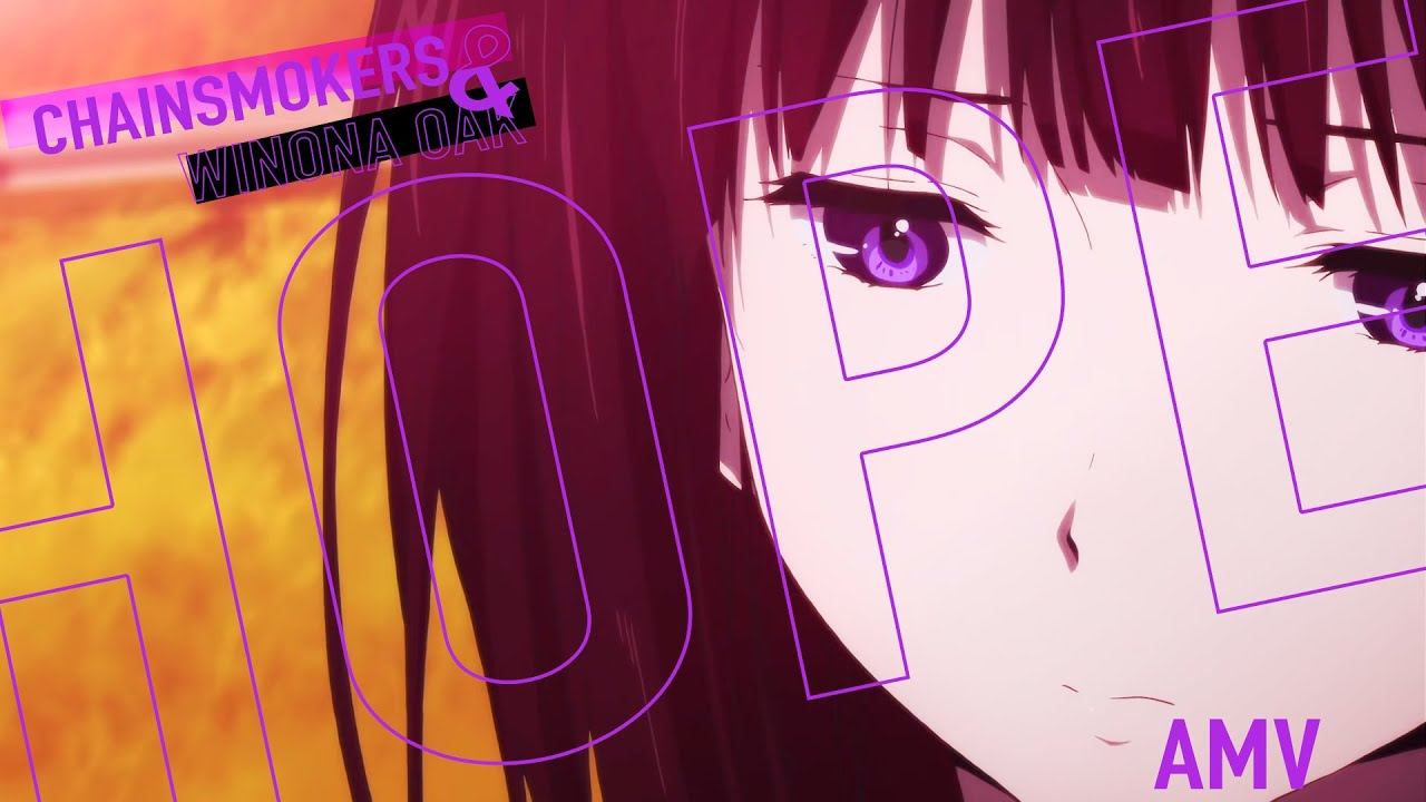 Hope AMV - YouTube