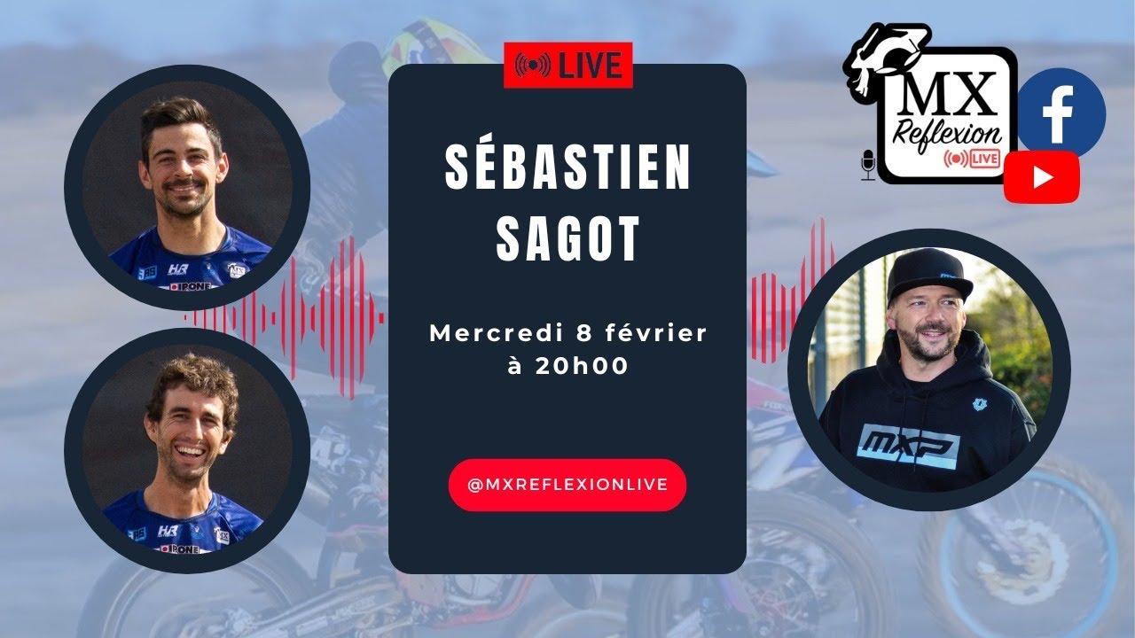 Sébastien Sagot dans le Live MX Reflexion - YouTube
