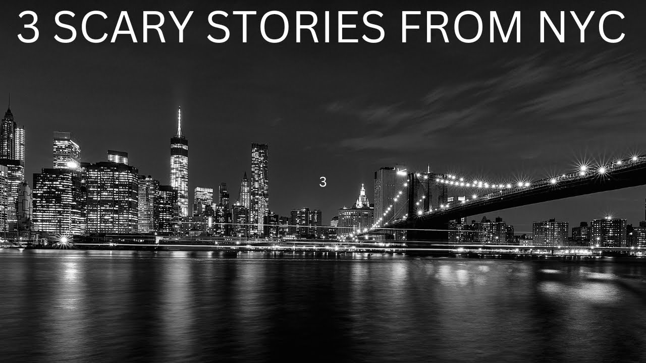 3 SCARY TRUE STORIES FROM NYC - YouTube