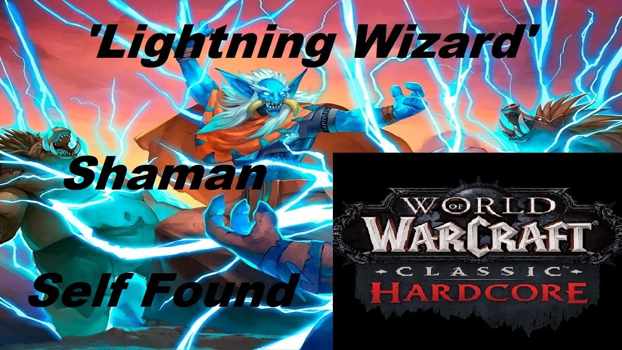 WoW Classic HC SF 'Lightning Wizard' Shaman [07] - YouTube