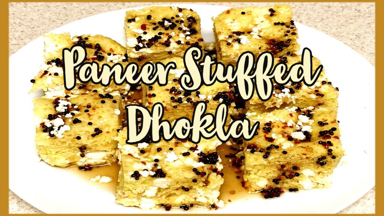Paneer Stuffed Dhokla Recipe | Easy to prepare | Besan ka Dhokla | पनीर ...