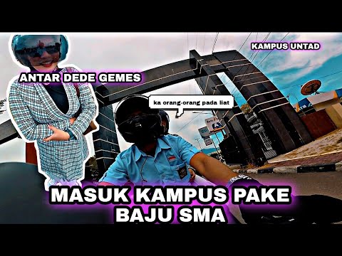 ANTAR DEDE GEMES ♥️ KE KAMPUS PAKE BAJU SMA JADI PUSAT PERHATIAN ORANG #viral