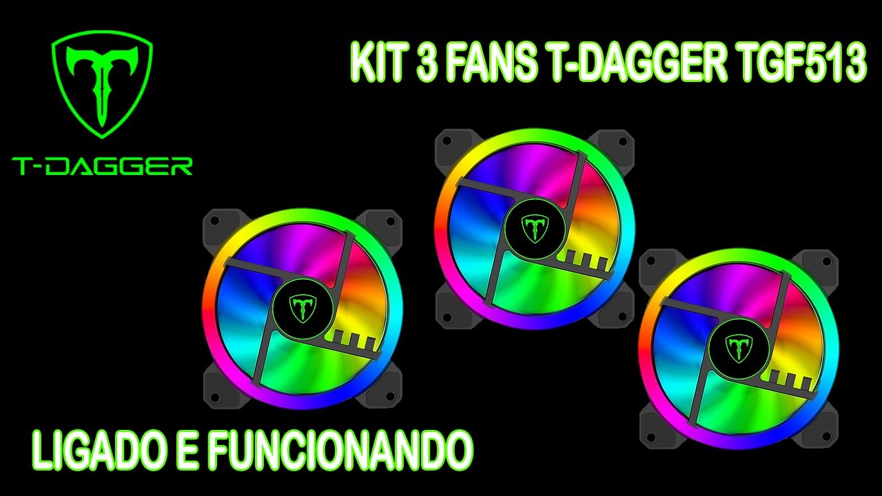 KIT 3 FANS T-DAGGER TGF513 # REVIEW 2/2 LIGADO E FUNCIONANDO - YouTube