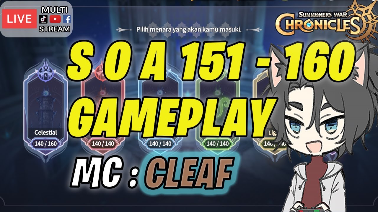 🔴(LIVE) SOA 151-160 (niatmya gitu) GAMEPLAY USING CLEAF [Summoners War Chronicles] - YouTube