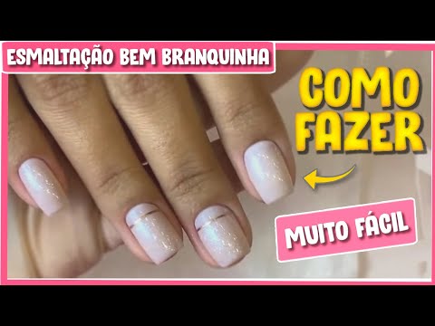 Como Fazer Esmaltação bem Branquinha