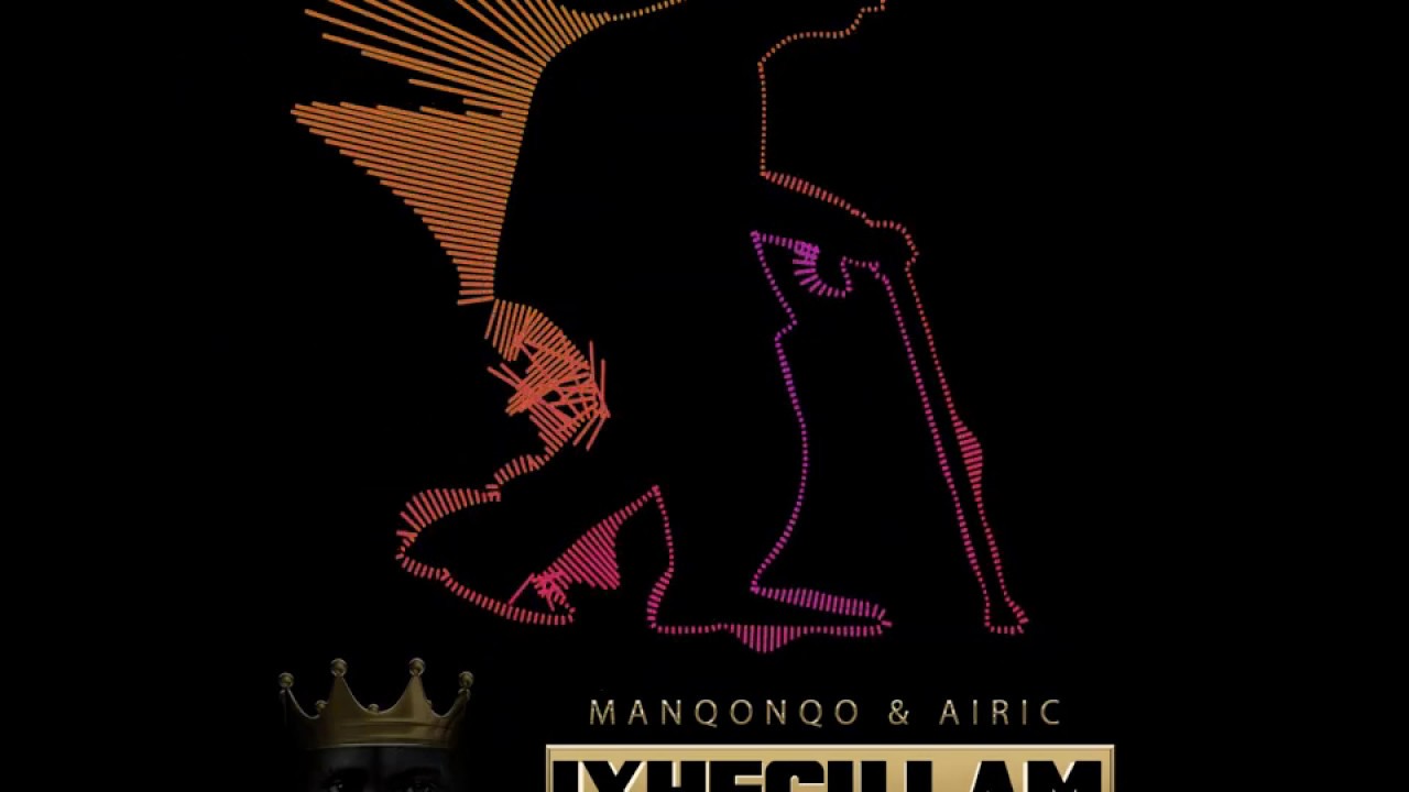 Manqonqo & Airic - Ixhegu Lam ( Official Audio ) - YouTube