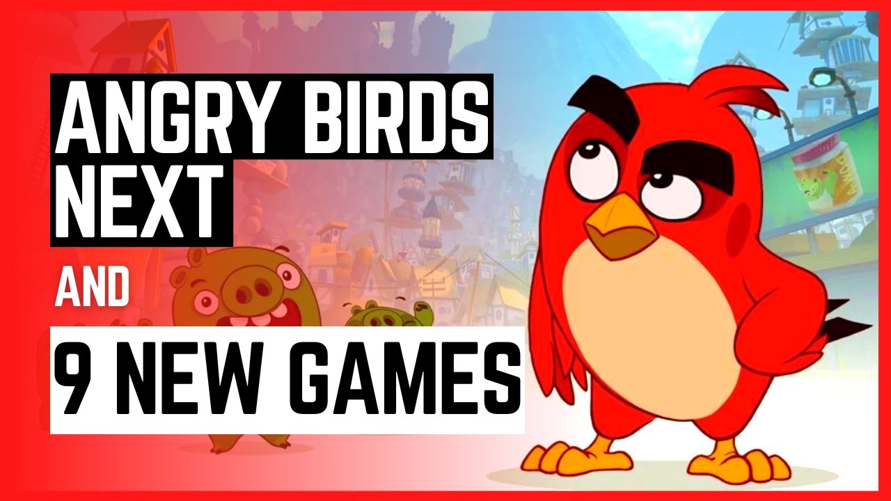 Angry Birds NEXT along with 9 new games are announced by Rovio ...