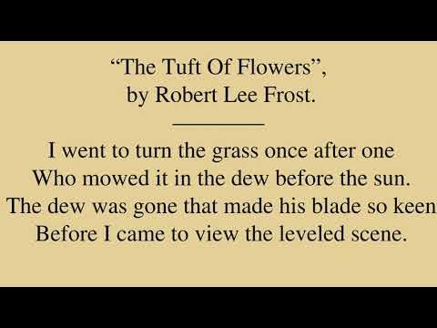 Poem by Robert Lee Frost: “The Tuft Of Flowers” - YouTube