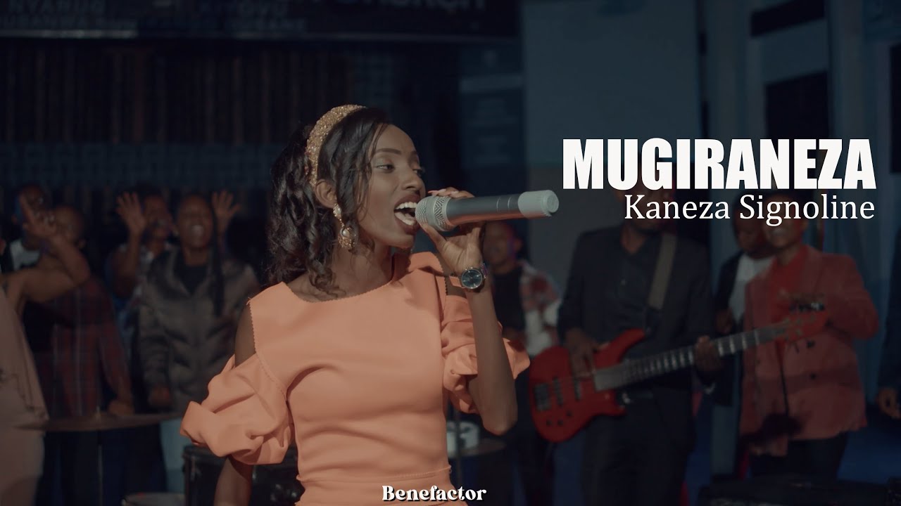 MUGIRANEZA BY KANEZA SIGNOLINE(Official Video-4k) - YouTube