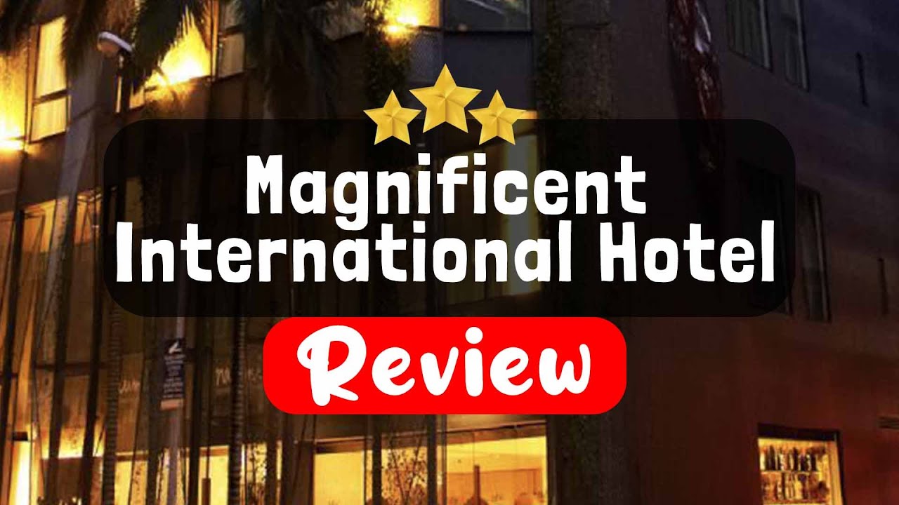 Magnificent International Hotel, Shanghai Review - Is This Hotel Worth ...