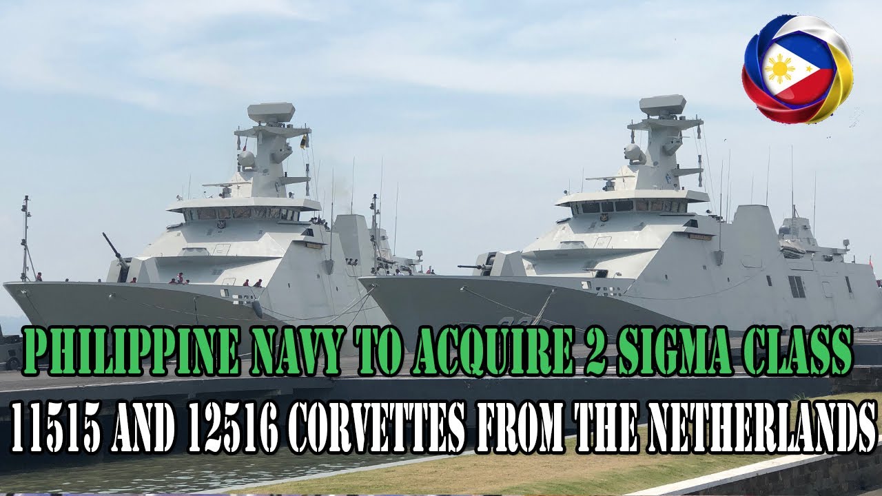 Philippine Navy to acquire 2 SIGMA Class 11515 and 12516 corvettes from ...