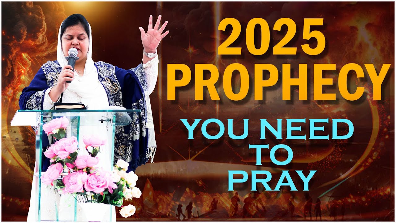 2025 PROPHECY YOU NEED TO PRAY ||@KanchanMittalMinistries - YouTube