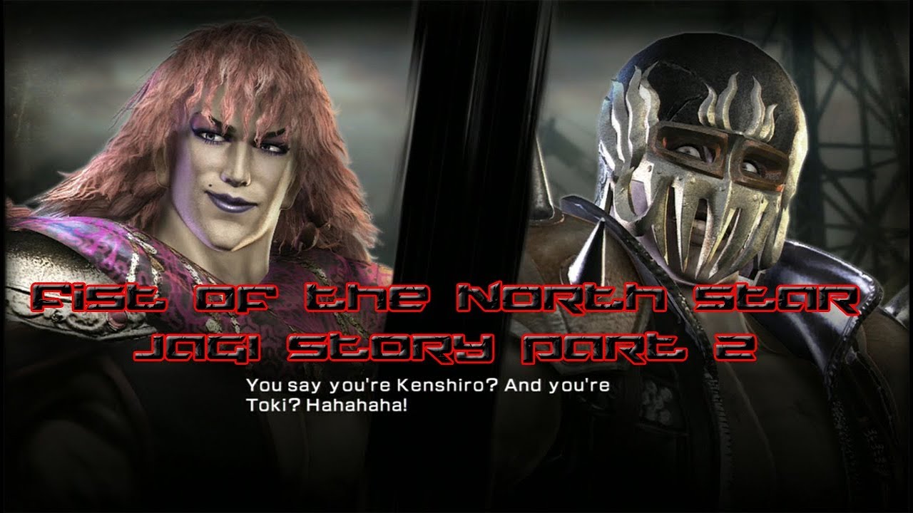Fist of the North Star Ken's Rage Jagi Story Part 2: Jagi has big mouth ...