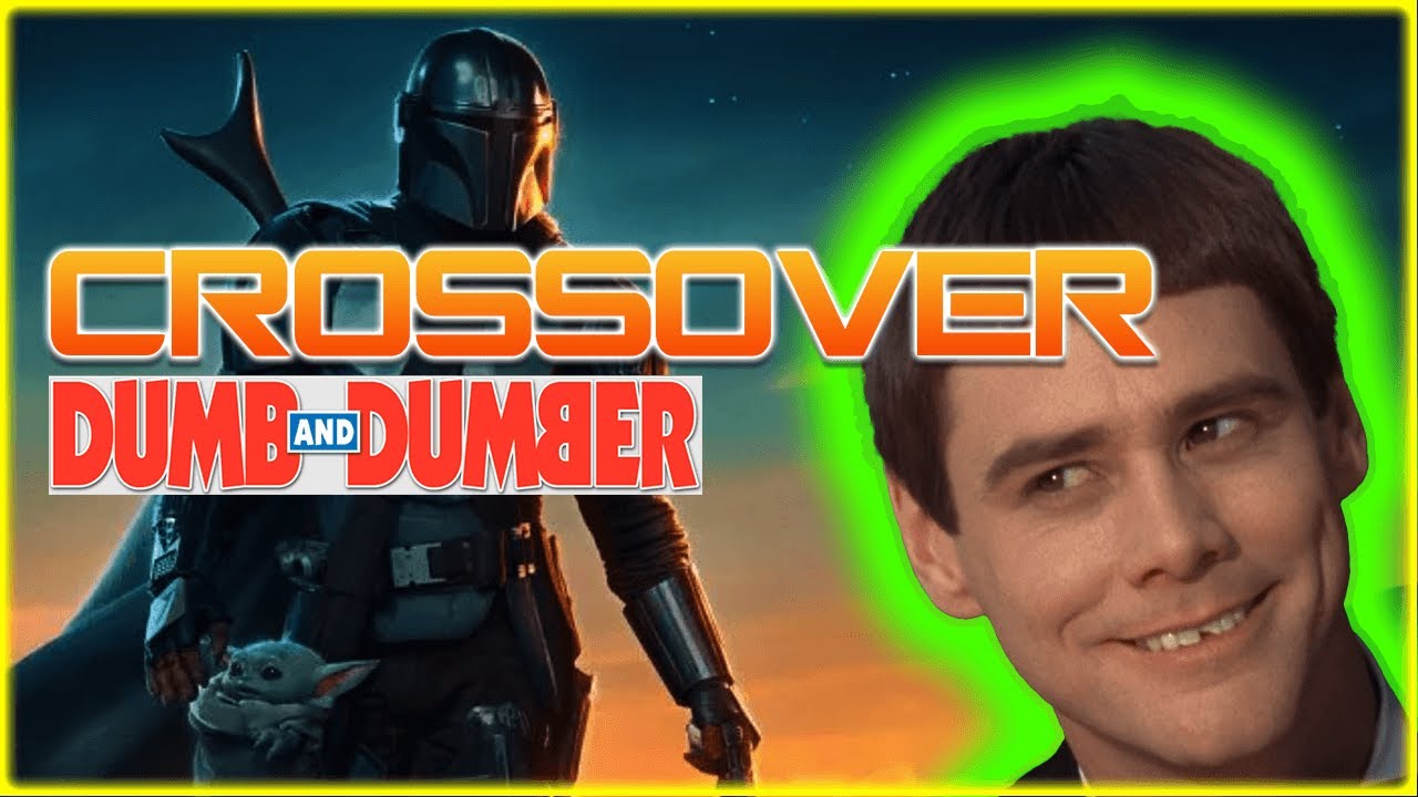 CROSSOVER - The Mandalorian/Dumb & Dumber - YouTube