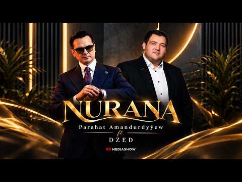 Parahat Amandurdyyew ft. DZ-ED - Nurana (Official Audio Music)