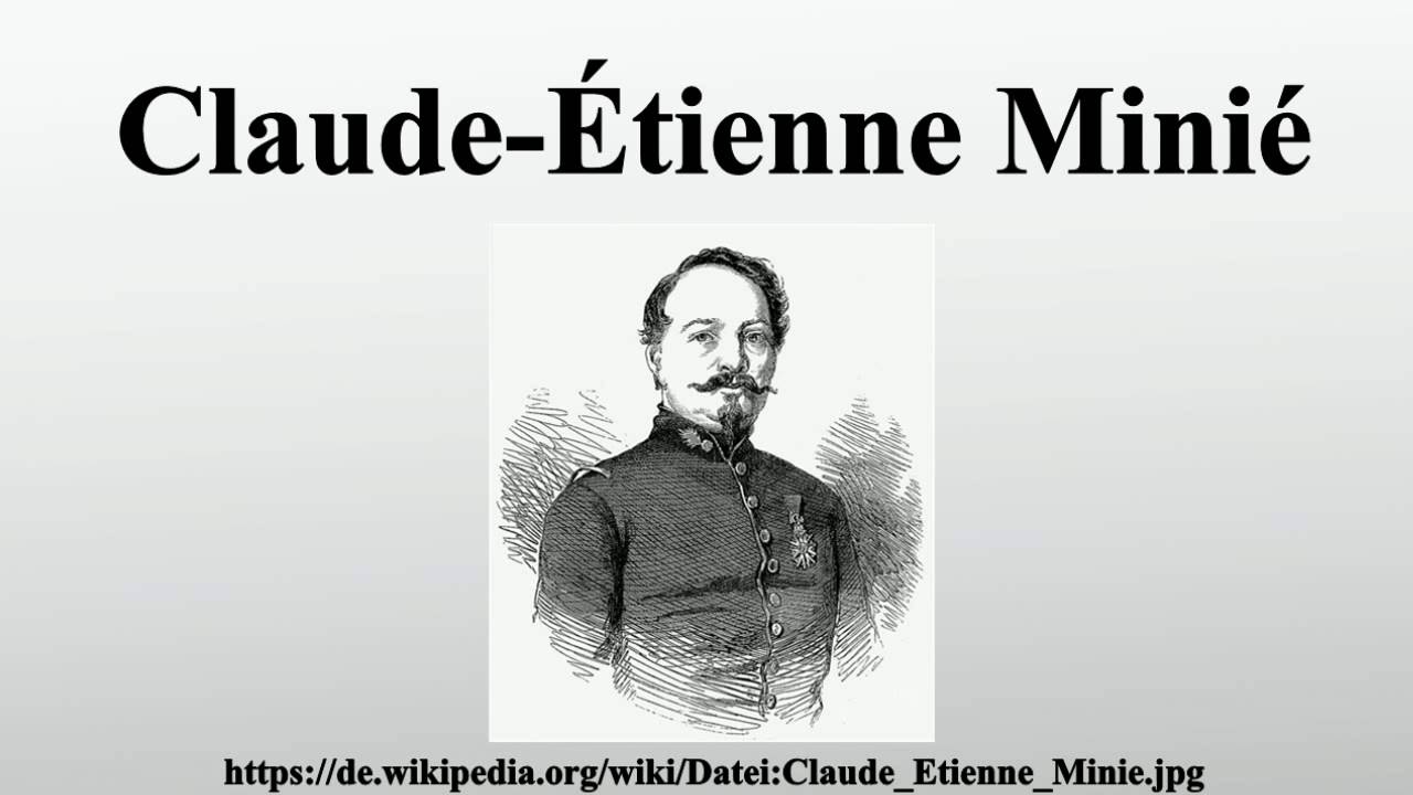 Claude-Étienne Minié - YouTube