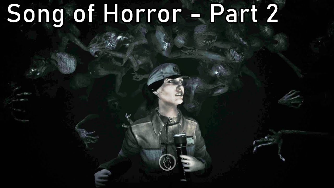 Escalation of Dread and Terror - Song of Horror - Part 2 - Episode 1 ...