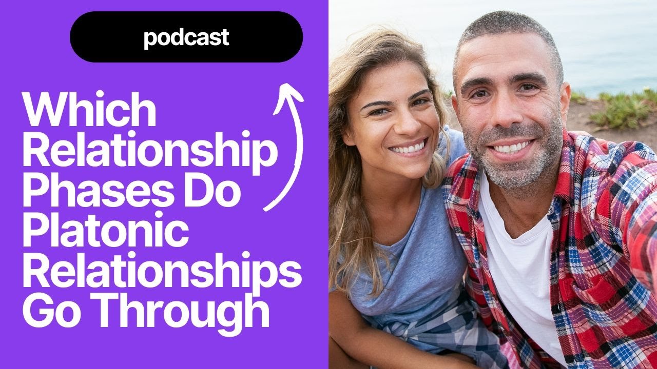 Which Relationship Phases Do Platonic Relationships Go Through ...