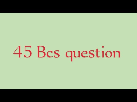 45 bcs preliminary questions. - YouTube