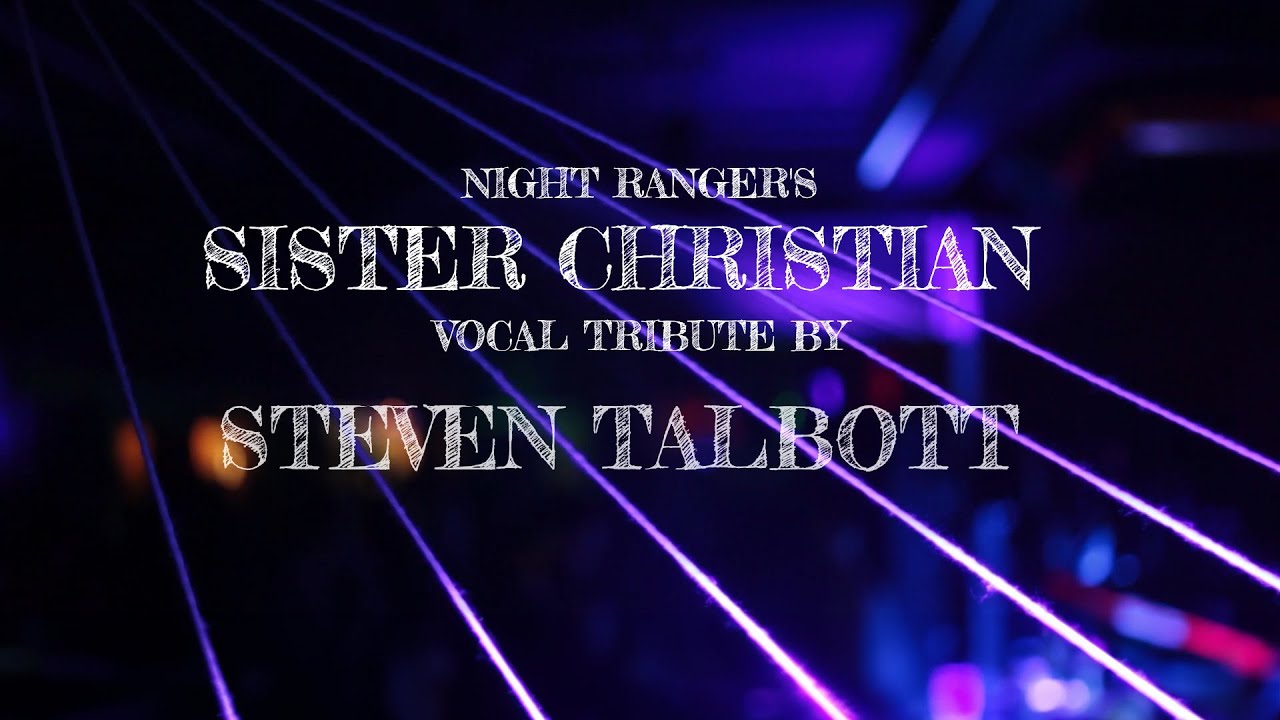Sister Christian- Steven Talbott - YouTube