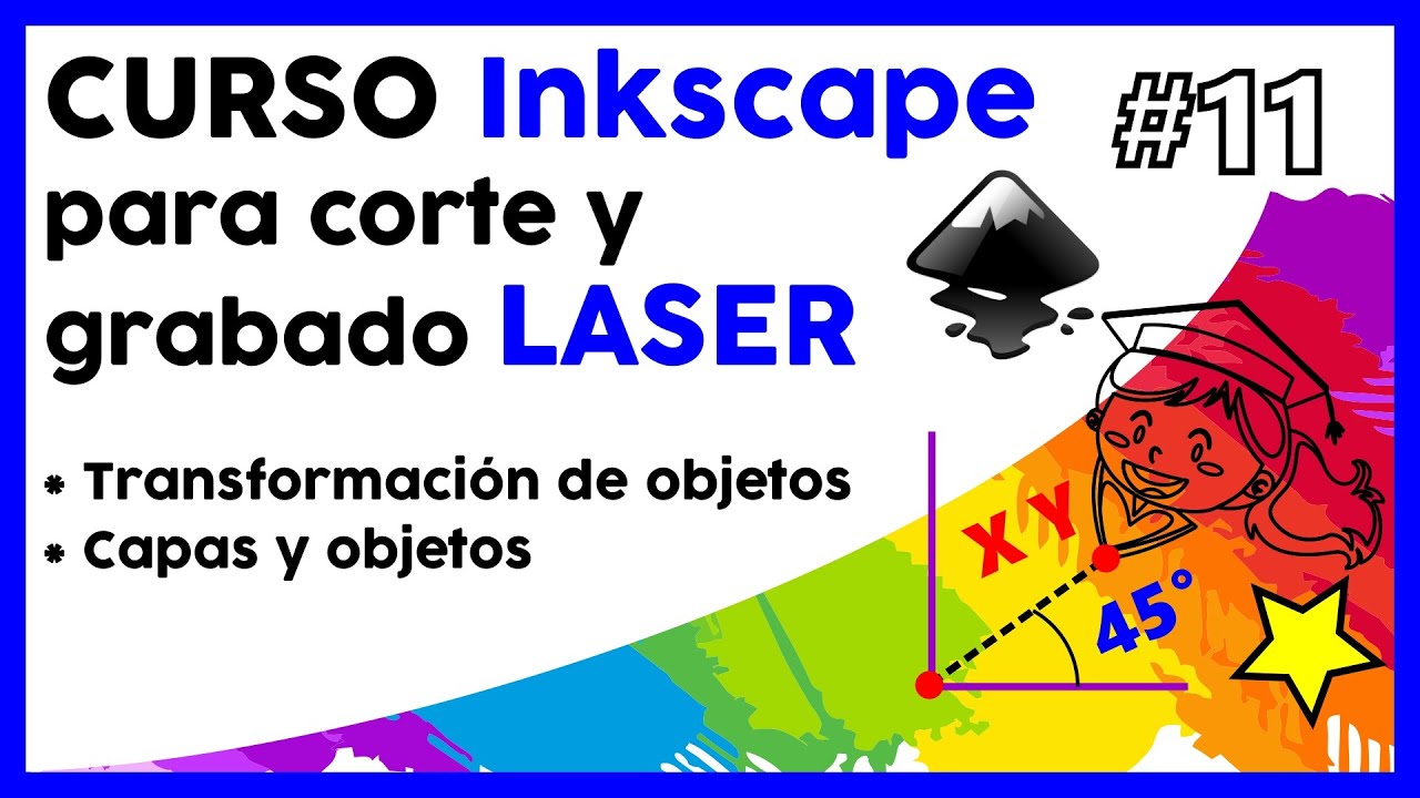 🔥💻 TUTORIAL INKSCAPE para corte y grabado LASER parte 11 CURSO transformar objetos capas y ...