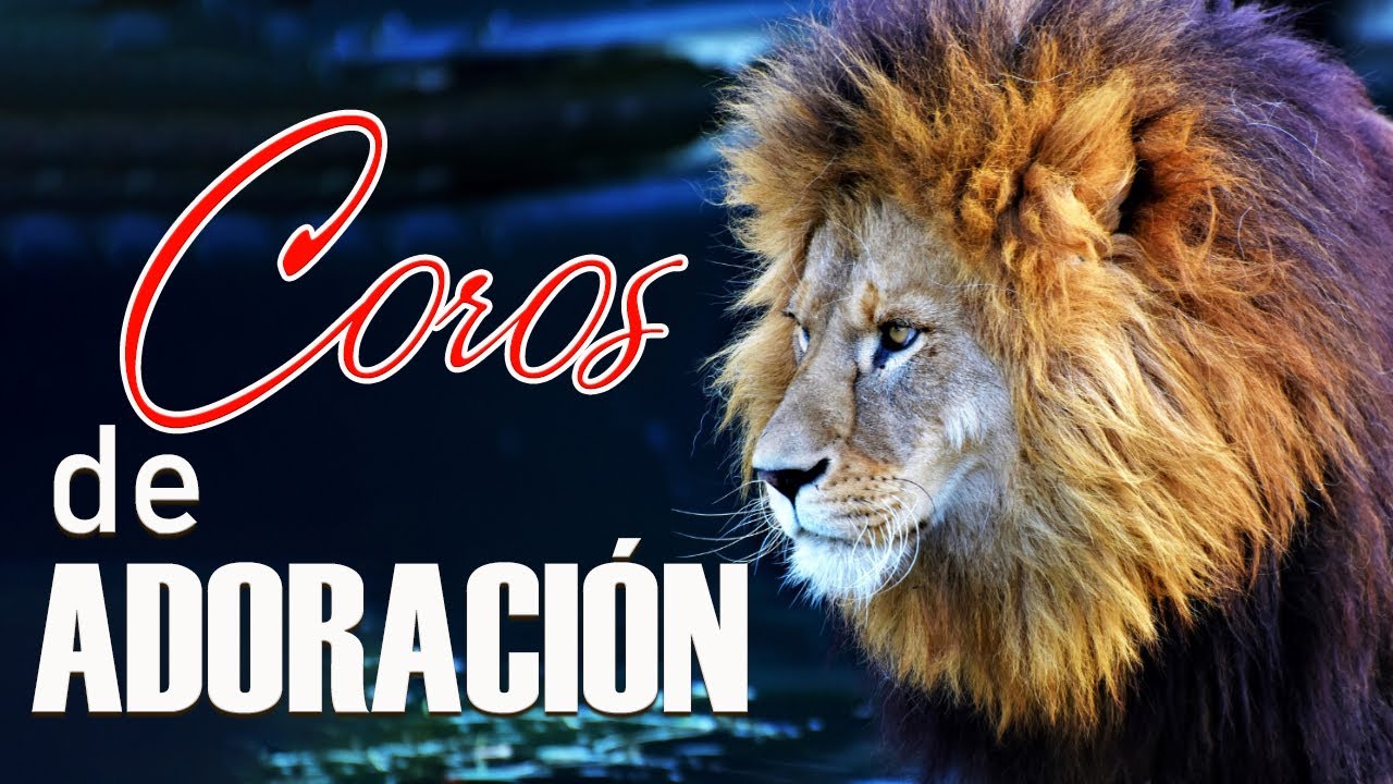 Música de Adoración Cristiana 2021 Para Orar Y Adorar A Dios Coros ...