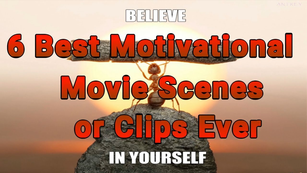 6 Best Motivational Movie Scenes Or Clips Ever (HD) - YouTube