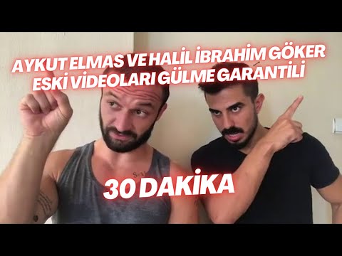Aykut Elmas Ve Halil İbrahim Göker Eski  Videoları Gülme Garantili 30 Dakika