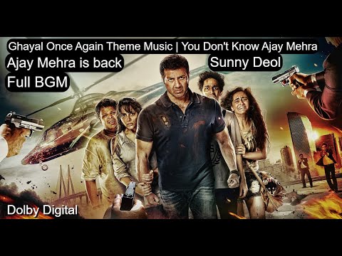Ghayal Once Again Theme Music | Sunny Deol | You Don't Know Ajay Mehra ...