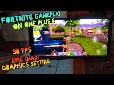 Fortnite Android Gameplay On One plus 6!! Epic (Max) Graphics settings ...
