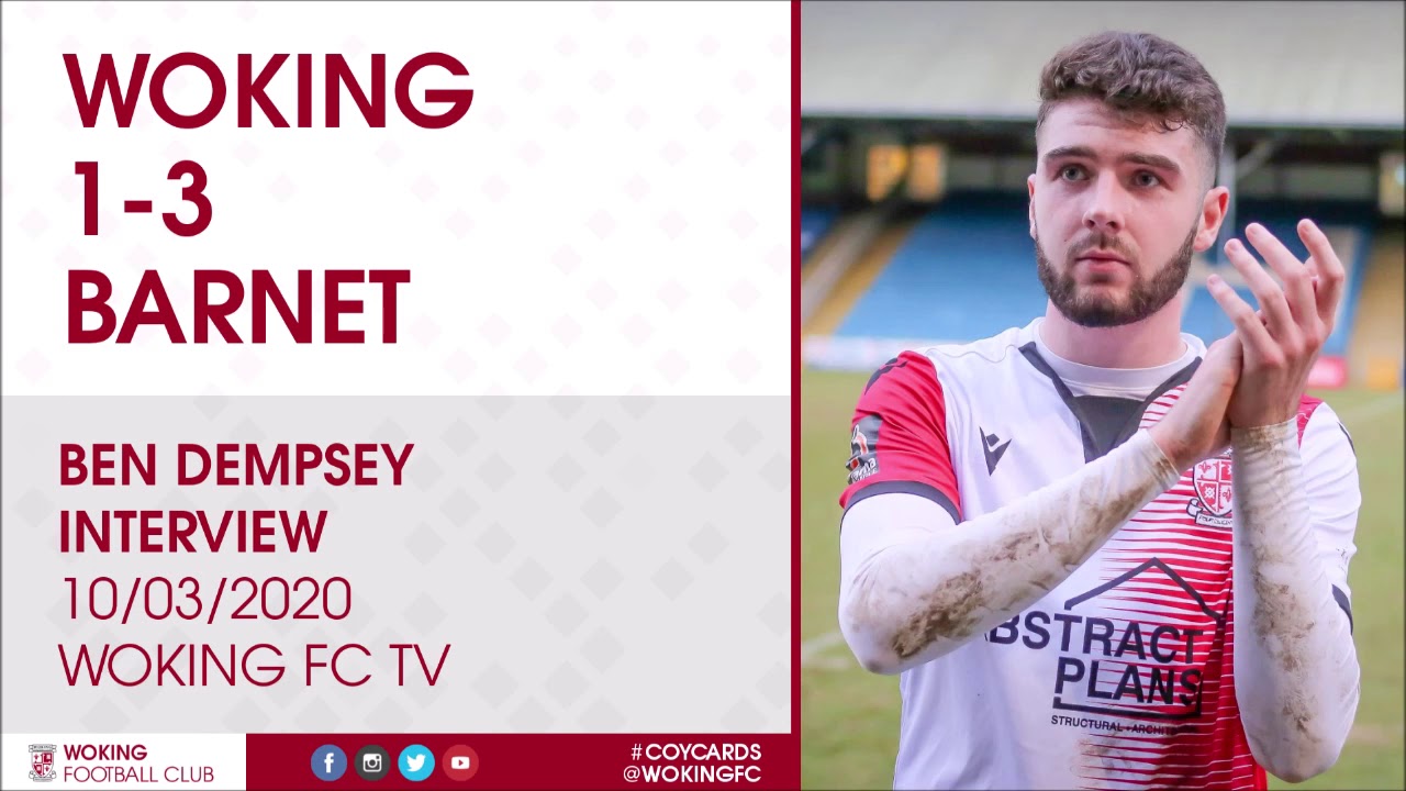 Woking 1 - 3 Barnet | Ben Dempsey Interview - YouTube